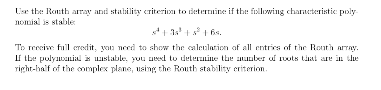 Solved +353 Use the Routh array and stability criterion to | Chegg.com