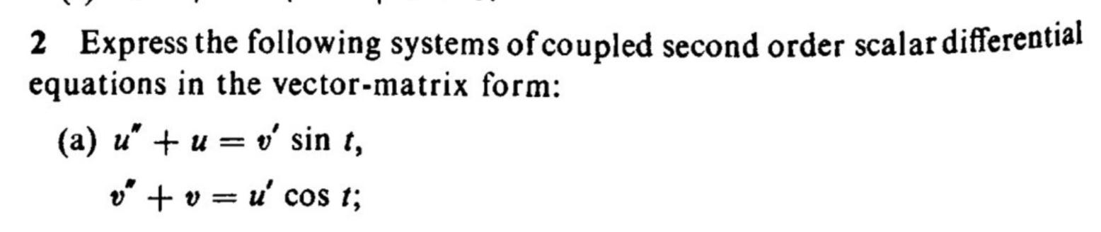 Solved 2 Express the following systems of coupled second | Chegg.com