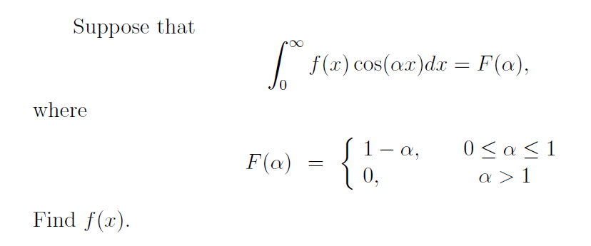 Solved Use an appropriate Fourier transform to solve the | Chegg.com