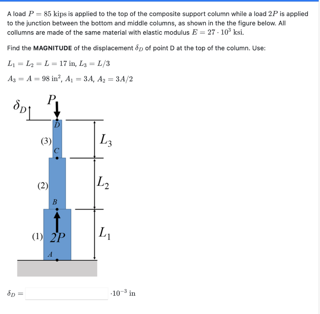 Solved A load P = 85 kips is applied to the top of the | Chegg.com