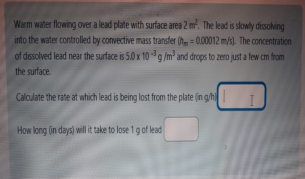 Solved Warm water flowing over a lead plate with surface | Chegg.com