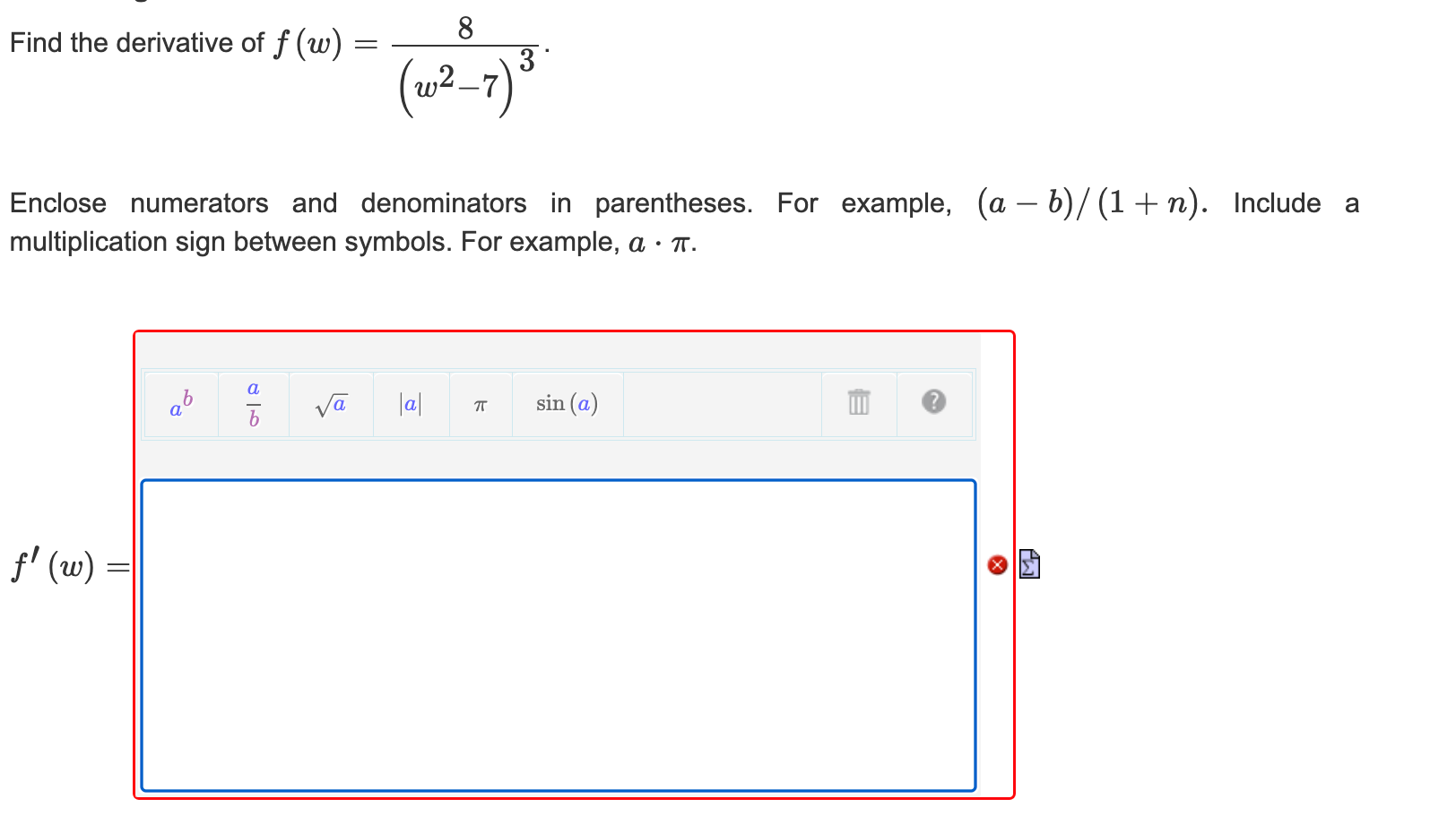 Solved Find the derivative of f(w)=(w2−7)38 Enclose | Chegg.com