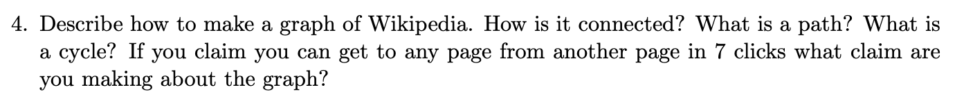 Solved 4. Describe how to make a graph of Wikipedia. How is | Chegg.com