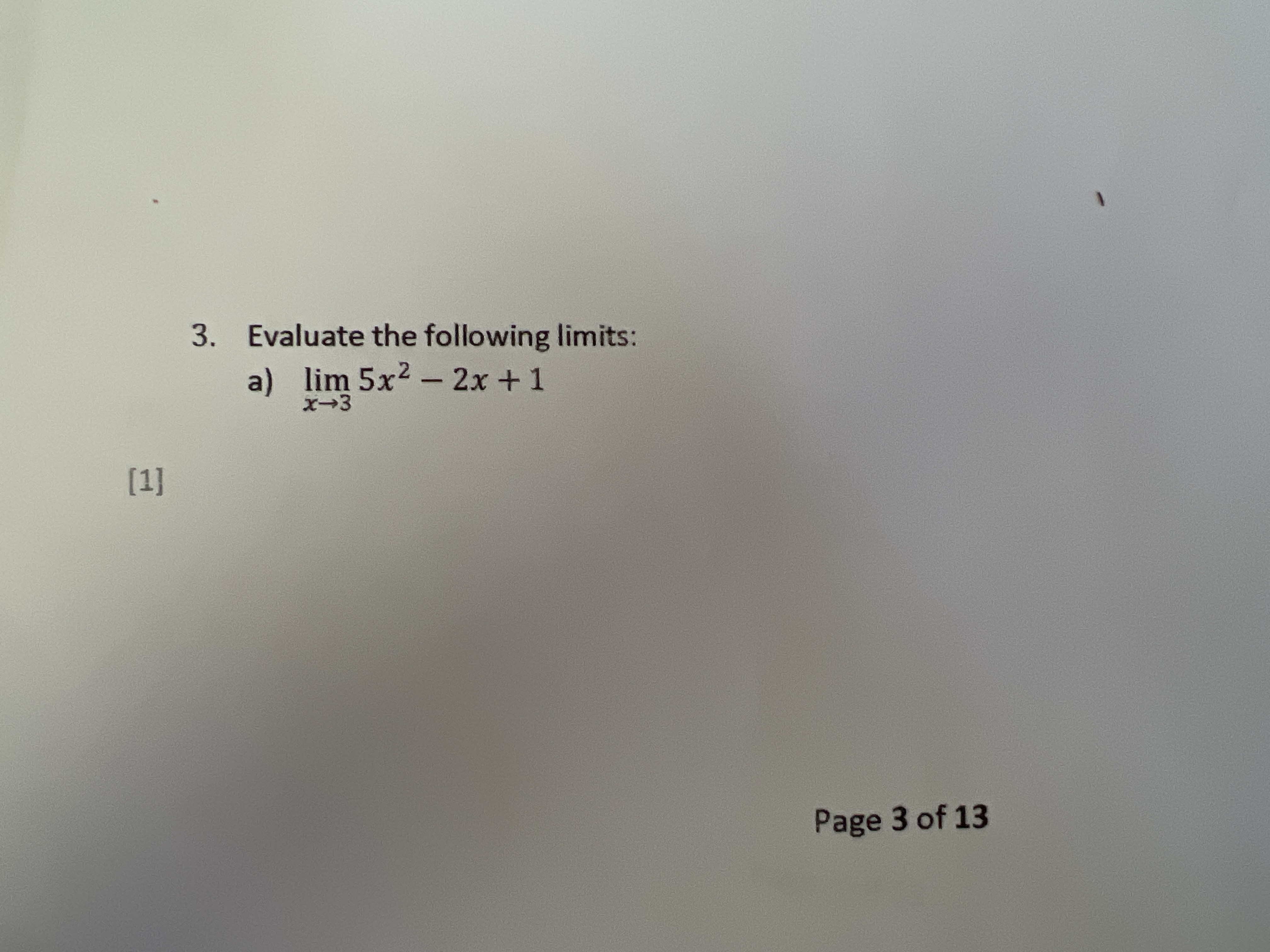 Solved Evaluate the following limits:a) limx→35x2-2x+1[1] | Chegg.com