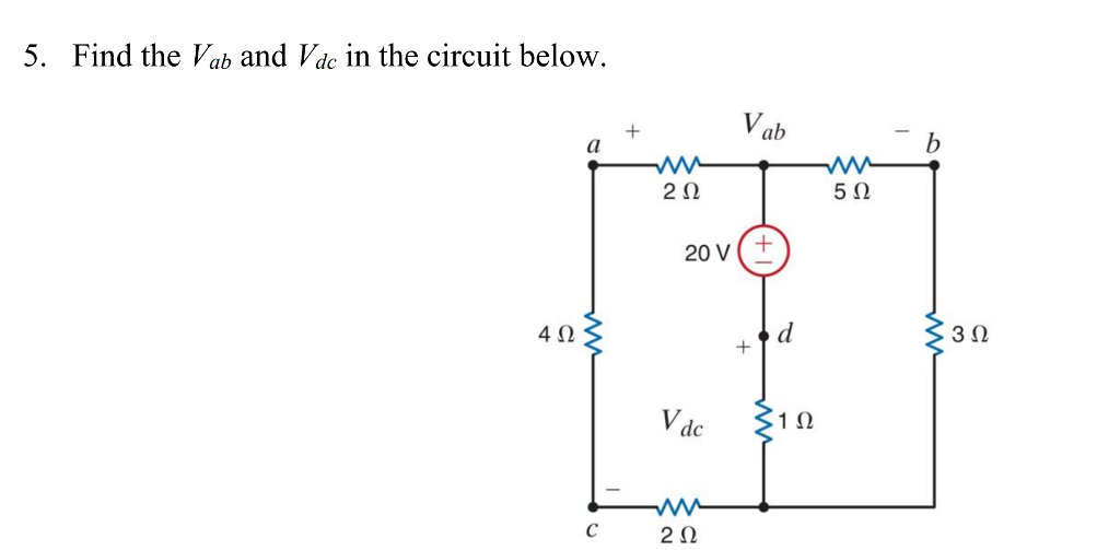 Solved 5. Find the Vab and Vdc in the circuit below. | Chegg.com