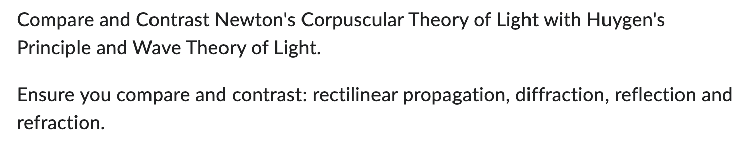 Solved Compare and Contrast Newton's Corpuscular Theory of | Chegg.com