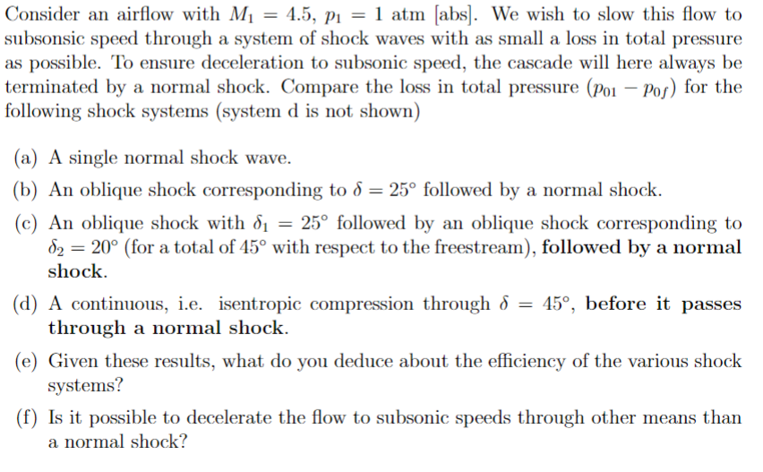 Solved Consider an airflow with M1=4.5,p1=1atm [abs]. ﻿We | Chegg.com