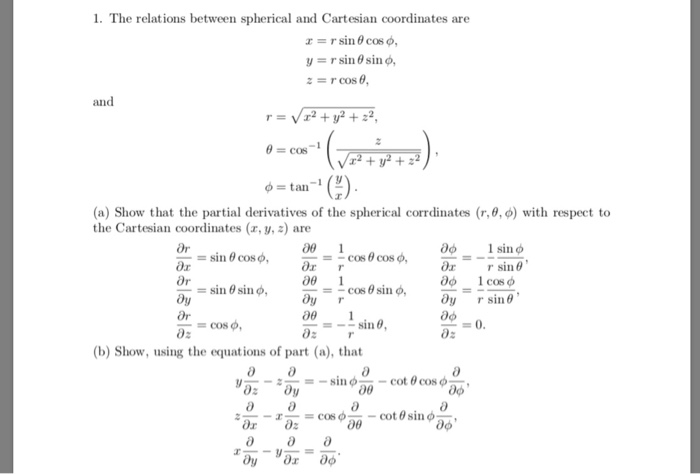 Solved 1. The relations between spherical and Cartesian | Chegg.com