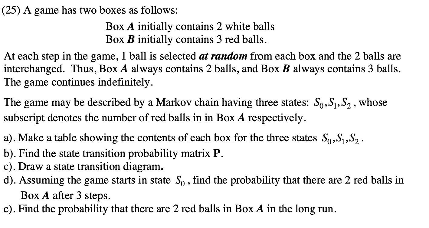 Solved (25) A game has two boxes as follows: Box A initially | Chegg.com