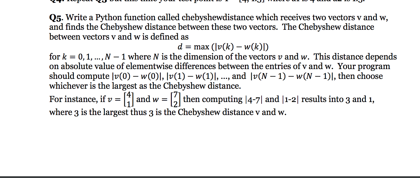 Solved Q5. Write a Python function called chebyshewdistance | Chegg.com