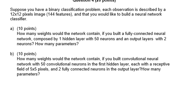 Solved Suppose you have a binary classification problem, | Chegg.com