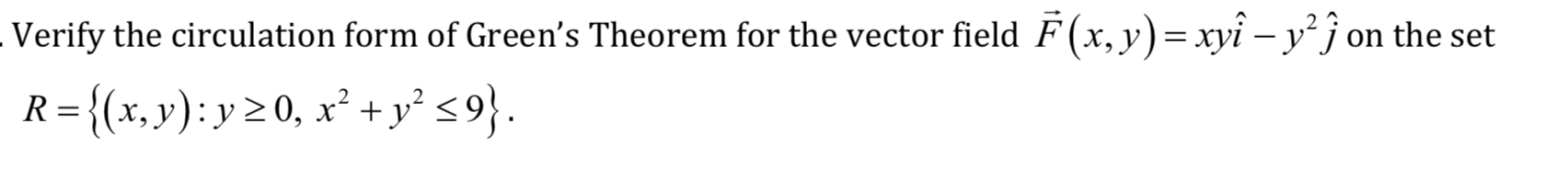 Solved Verify the circulation form of Green's Theorem for | Chegg.com