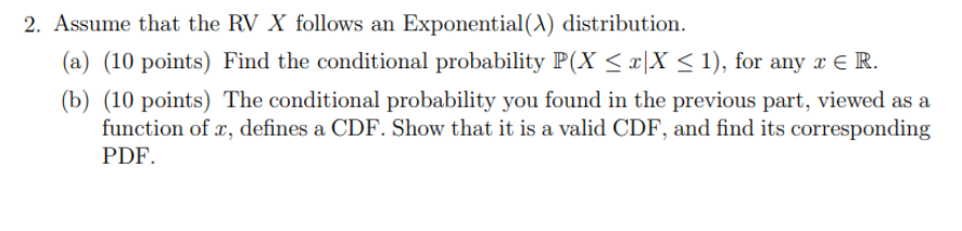 Solved 2. Assume that the RV X follows an Exponential (λ) | Chegg.com