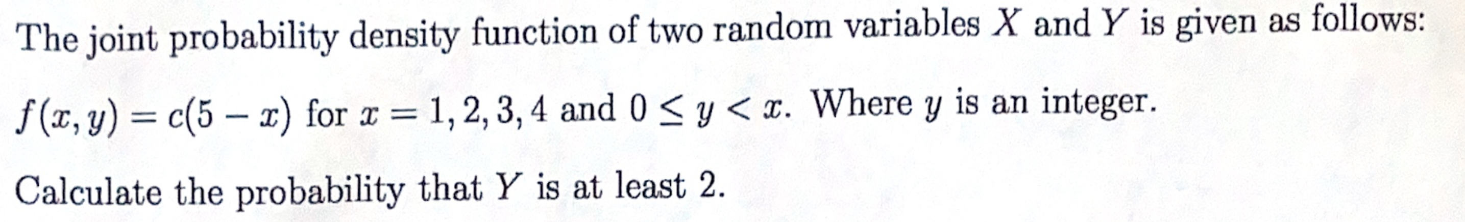 Solved The joint probability density function of two random | Chegg.com