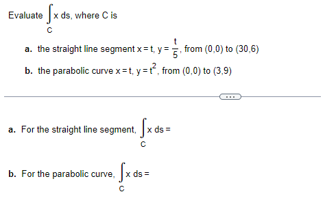Solved Evaluate ∫Cxds, where C is a. the straight line | Chegg.com