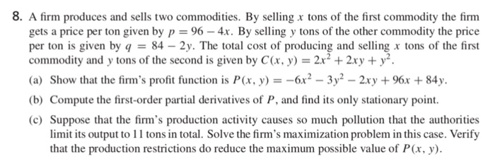Solved 8. A firm produces and sells two commodities. By | Chegg.com Solved 8. A firm produces and sells two commodities. By | Chegg.com