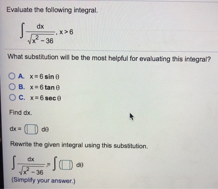 Solved Evaluate the following integral. dx 2 x-36 hat | Chegg.com