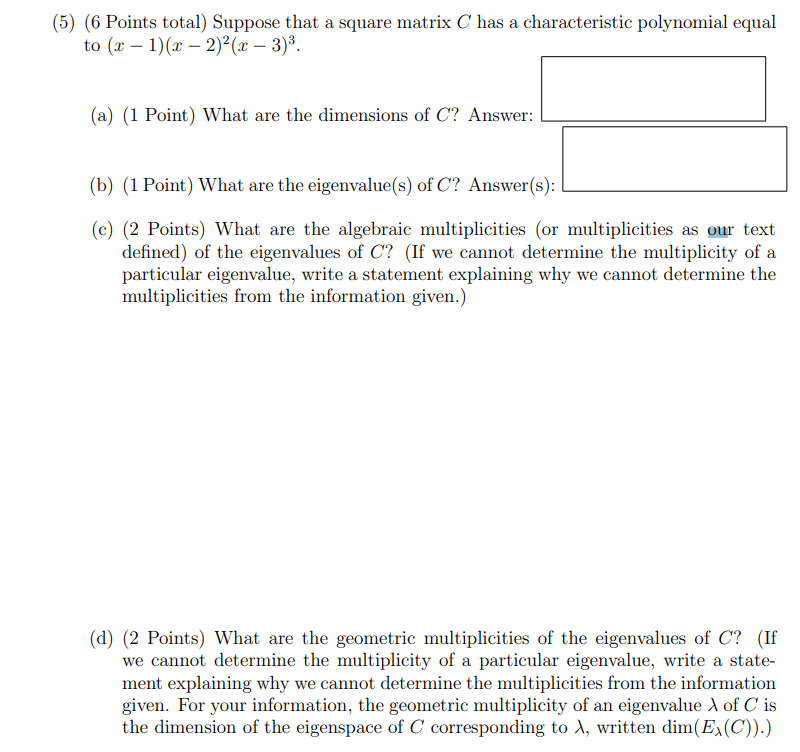 Solved (5) (6 Points total) Suppose that a square matrix C | Chegg.com