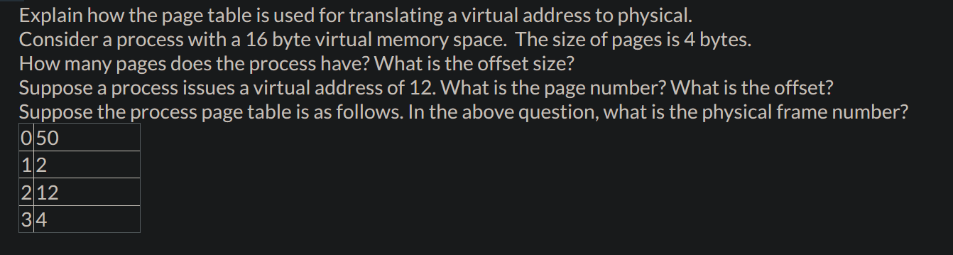 Solved Explain how the page table is used for translating a | Chegg.com
