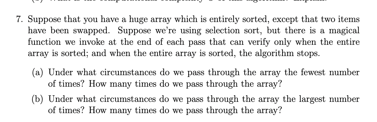 Solved 7. Suppose that you have a huge array which is | Chegg.com