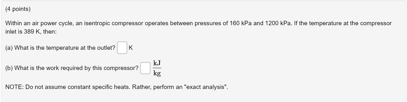 Solved (4 points) Within an air power cycle, an isentropic | Chegg.com