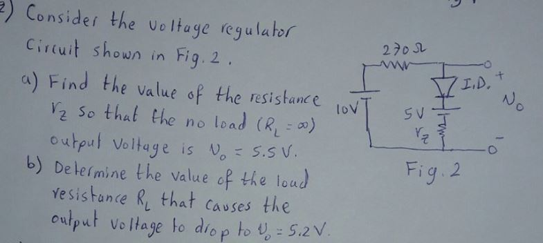 Solved 27or + I.D. 2) Consider the voltage regulator Circuit | Chegg.com