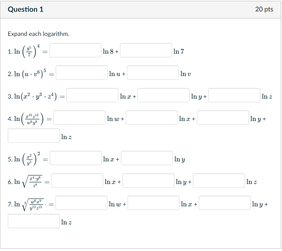 Solved Expand each logarithm. 1. ln(785)4= ln8+ ln7 2. | Chegg.com