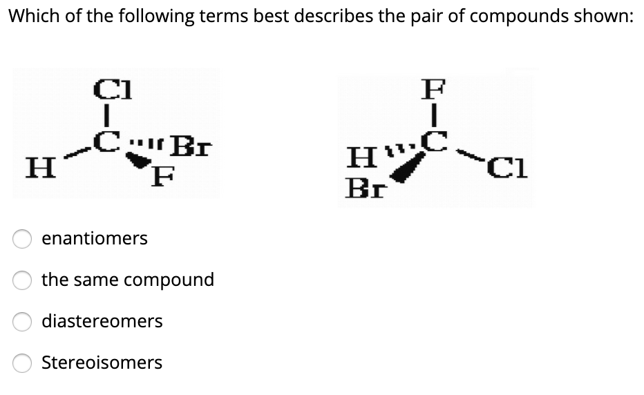 Solved Which of the following terms best describes the pair | Chegg.com