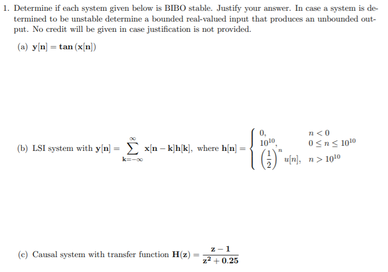 Solved 1. Determine if each system given below is BIBO | Chegg.com