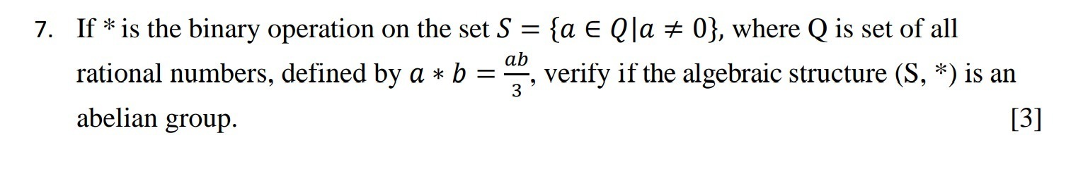 Solved 7 If ∗ Is The Binary Operation On The Set 
