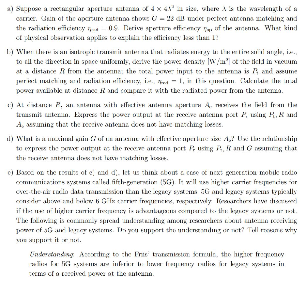 a) Suppose a rectangular aperture antenna of 4 × 4λ2 | Chegg.com