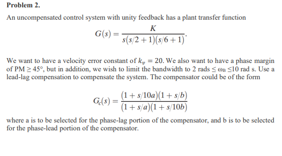 Solved An uncompensated control system with unity feedback | Chegg.com