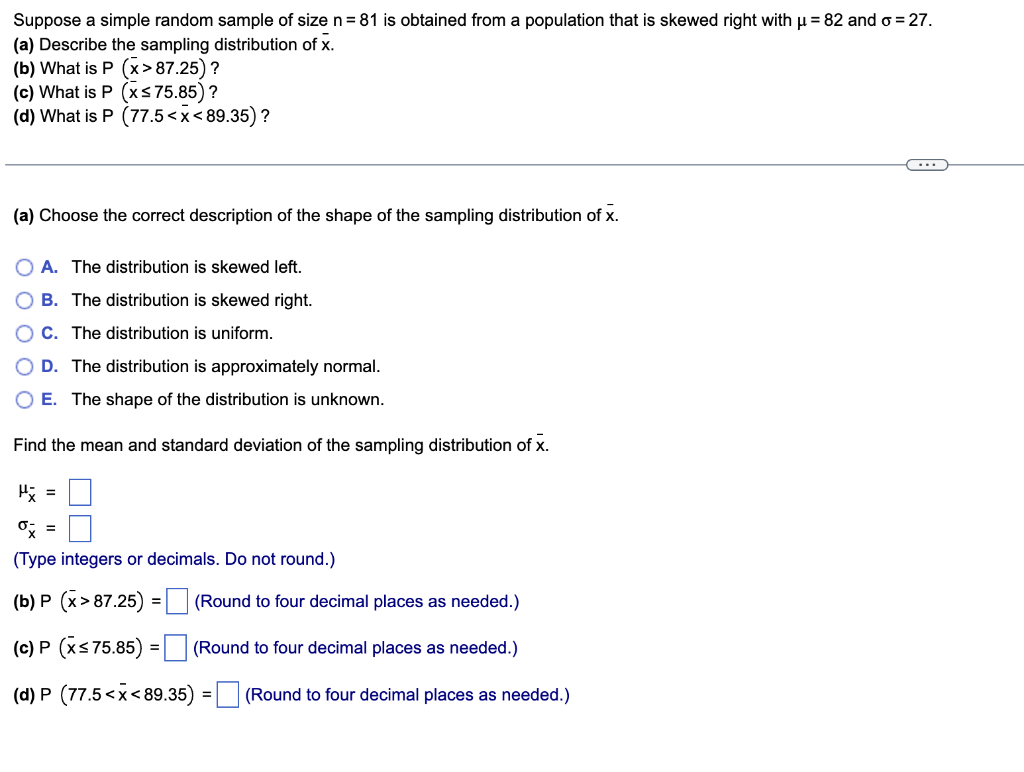 Solved Suppose a simple random sample of size n = 81 is | Chegg.com