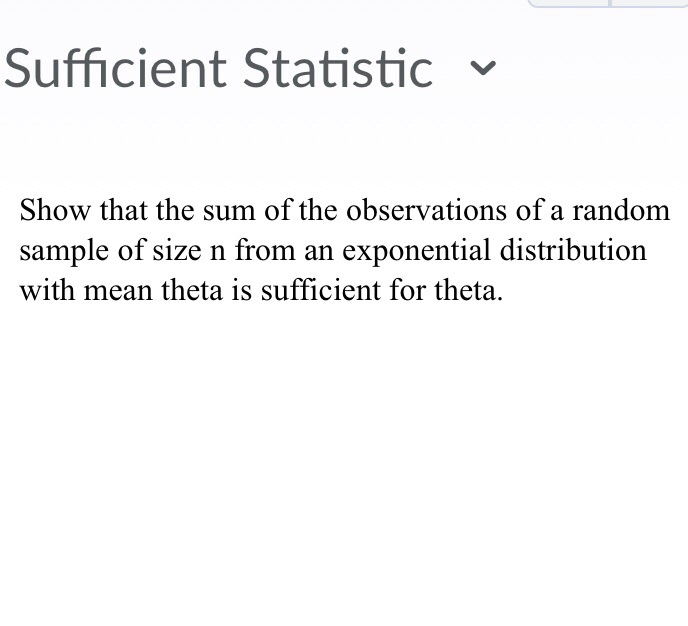 Solved Sufficient Statistic Show that the sum of the | Chegg.com
