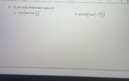 Solved 4. (2 pts each) Find exact value of: a. | Chegg.com