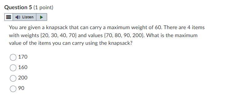 Solved You are given a knapsack that can carry a maximum | Chegg.com