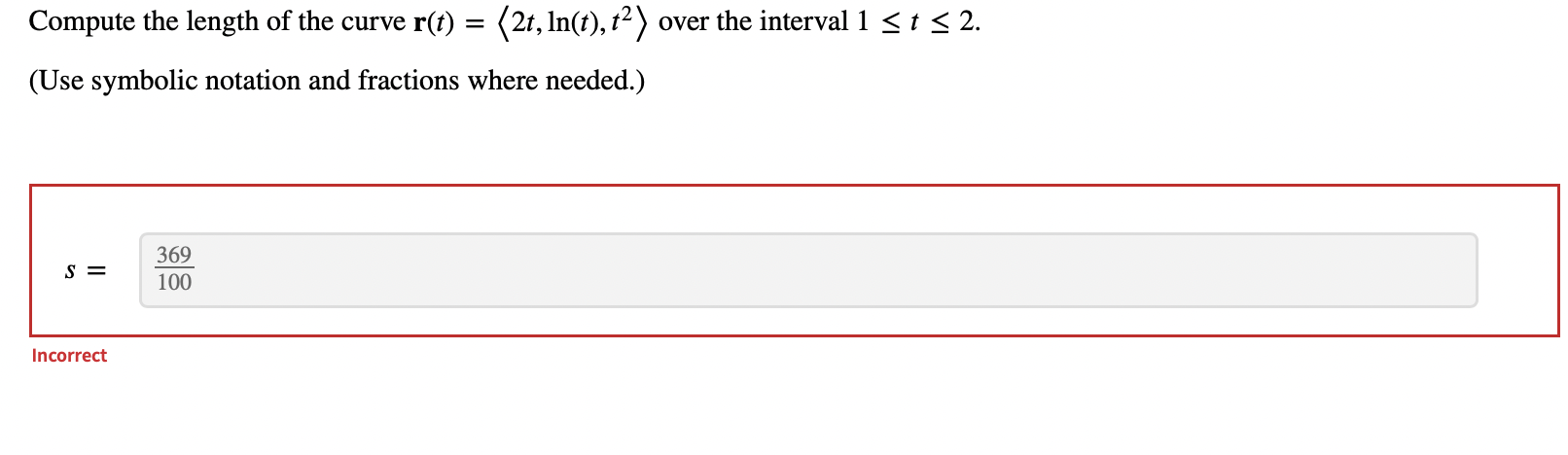 Solved Find the length of the curve c(t) defined by | Chegg.com