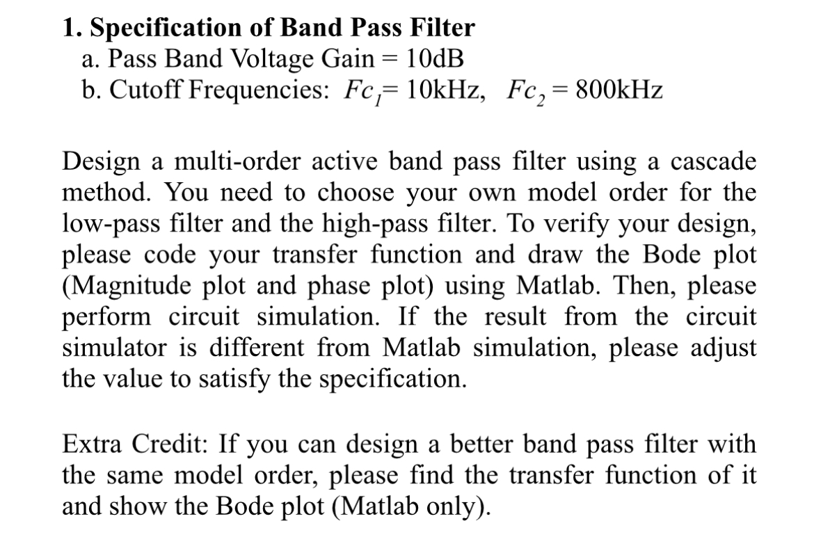 Solved 1. Specification of Band Pass Filter a. Pass Band | Chegg.com