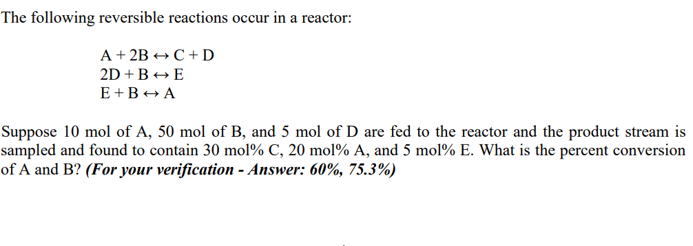 Solved The following reversible reactions occur in a | Chegg.com