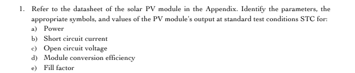 Solved 1. Refer to the datasheet of the solar PV module in | Chegg.com