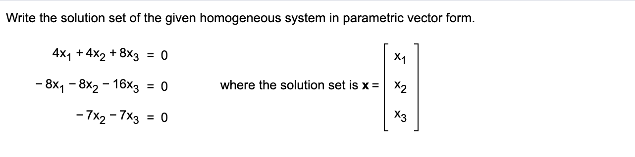Solved Write the solution set of the given homogeneous | Chegg.com