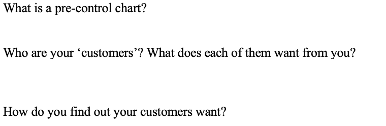 Solved What is a pre-control chart? Who are your | Chegg.com