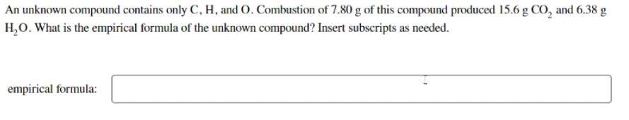 Solved An unknown compound contains only C, H, and O. | Chegg.com