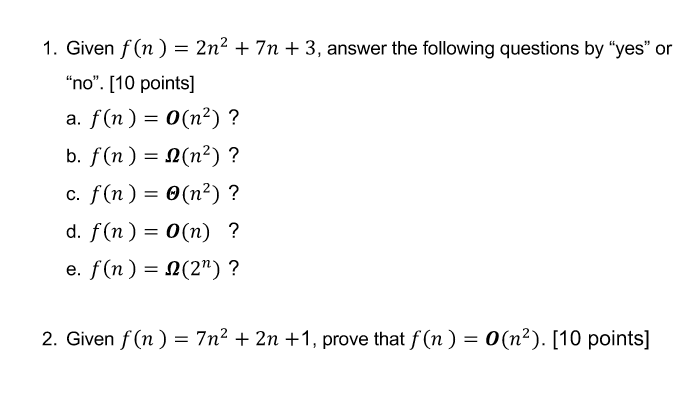 Solved 1. Given f(n) = 2n2 + 7n +3, answer the following | Chegg.com