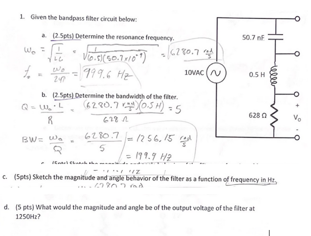 Solved 1. Given the bandpass filter circuit below: b. | Chegg.com