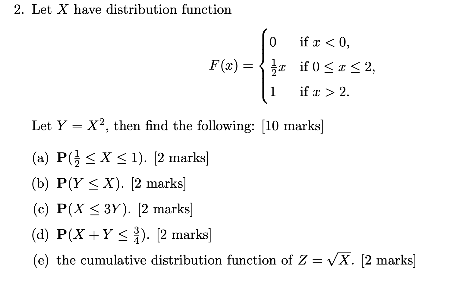 Solved 2. Let X have distribution function 0 if x