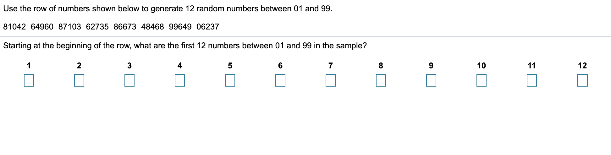 Solved Use the row of numbers shown below to generate 12 | Chegg.com