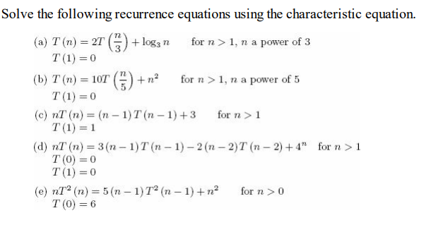 Solve the following recurrence equations using the | Chegg.com
