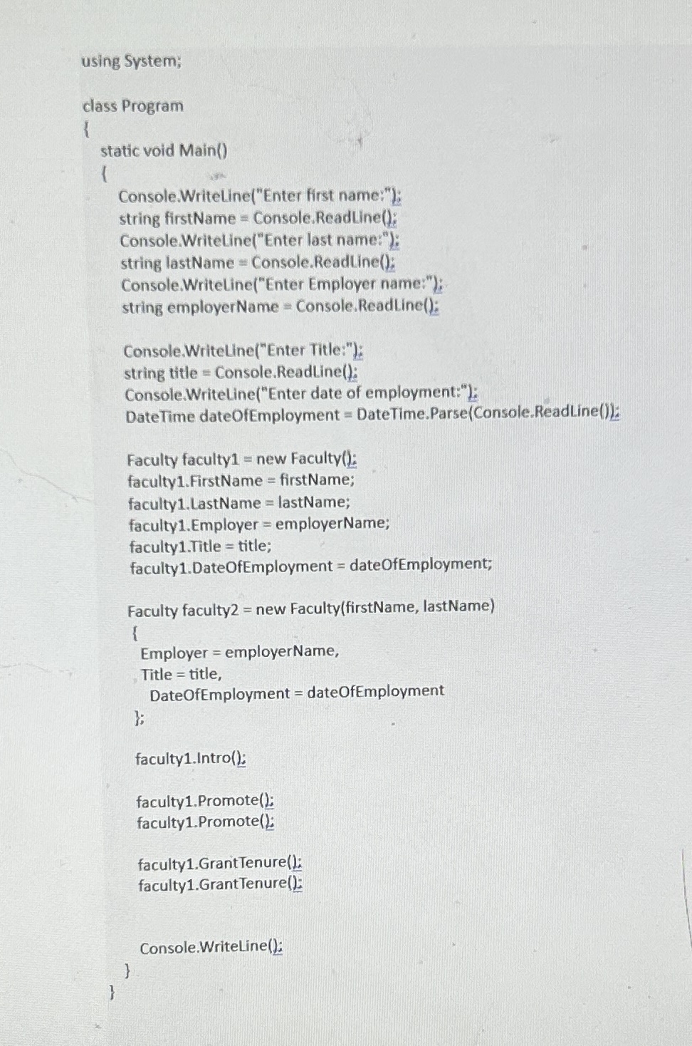 Solved ing System; ass Program static void Main() l Console. | Chegg.com