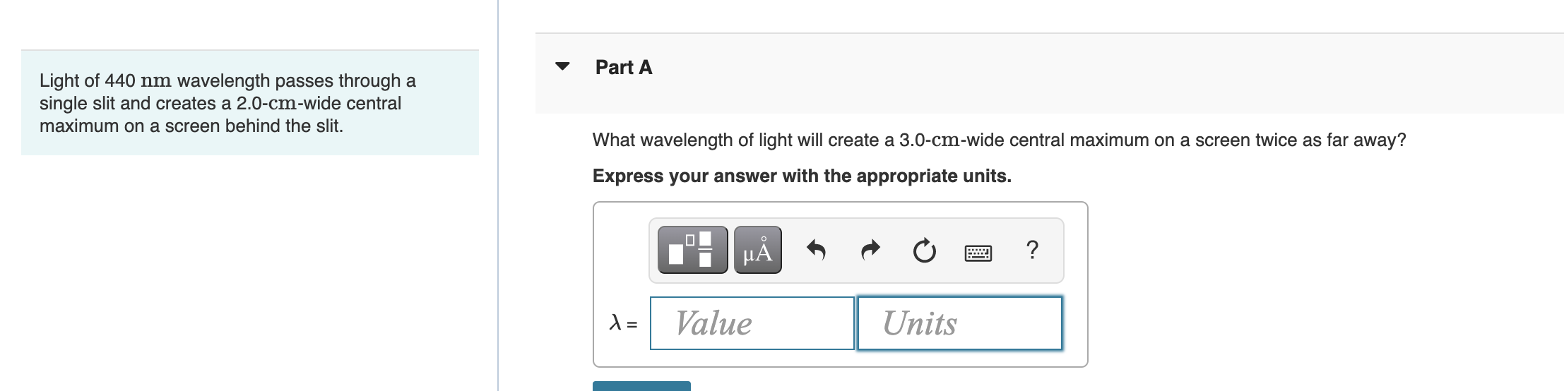 Solved Part A Light of 440 nm wavelength passes through a | Chegg.com